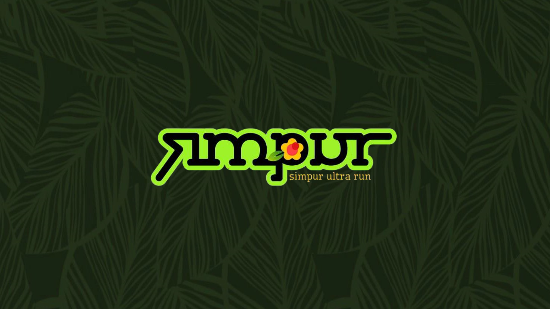 SIMPUR ULTRA RUN – Passion Ku